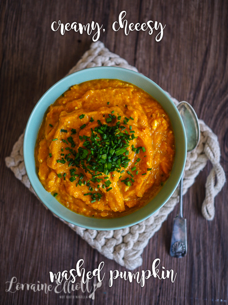 Mashed Pumpkin best recipe @ Not Quite Nigella