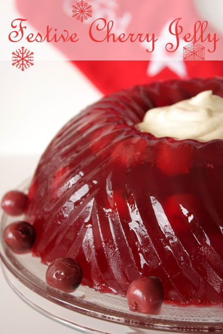 Recipe: Festive Cherry Jelly with Chantilly Cream @ Not Quite Nigella